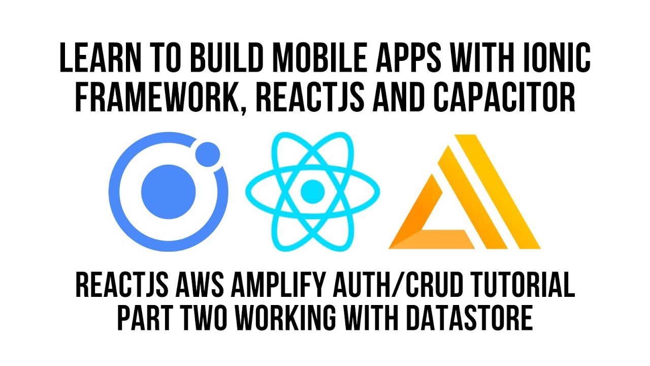Ionic React JS AWS Amplify Authentication CRUD Tutorial Part 2, Working With Datastore