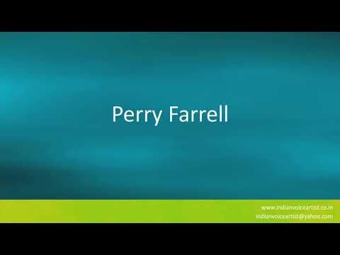 How to pronounce "Perry Farrell".