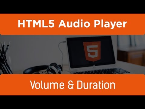 Learn HTML5 Programming Tutorial | Learn HTML5 Audio Player Volume and Duration - Mind Luster
