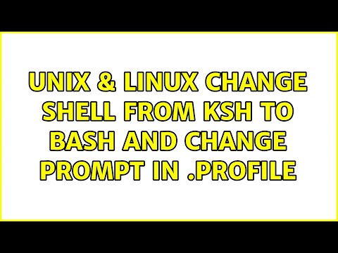 Unix & Linux: Change shell from ksh to bash and change prompt in .profile (2 Solutions!!)