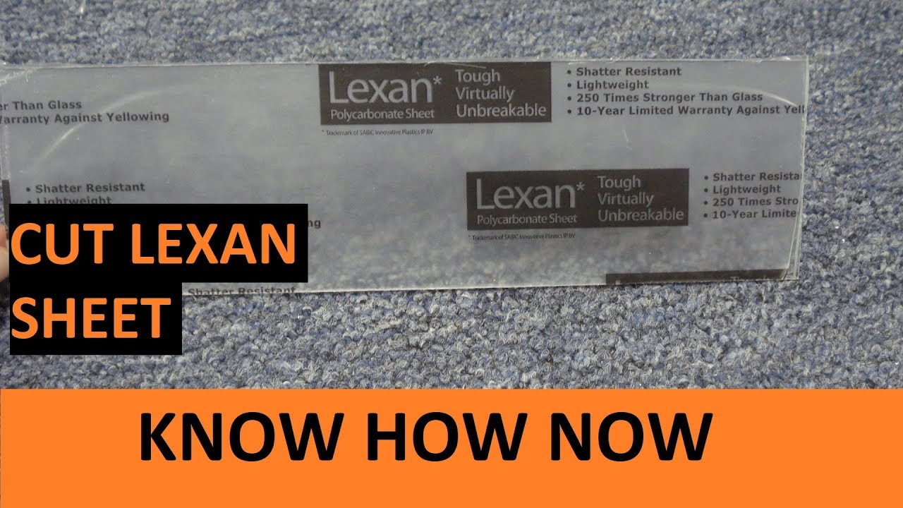 How to Cut Lexan Polycarbonate Sheet