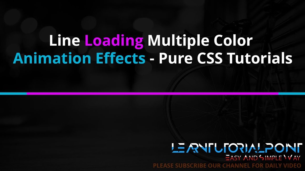 Line Loading Multiple Color Animation Effects Pure CSS Tutorials