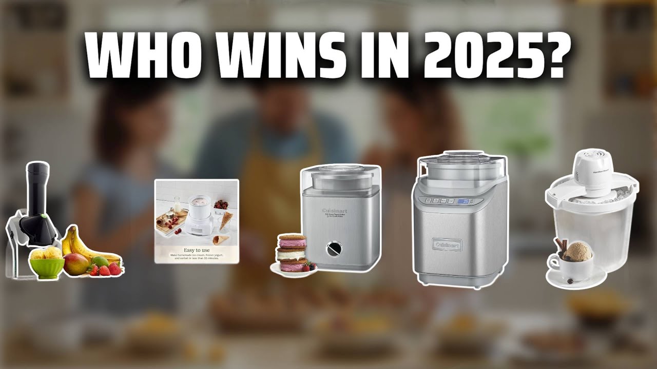 The Top 5 Best Ice Cream Maker in 2025 - Must Watch Before Buying!
