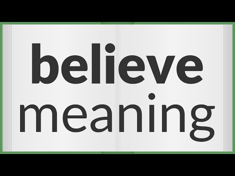 Believe | meaning of Believe