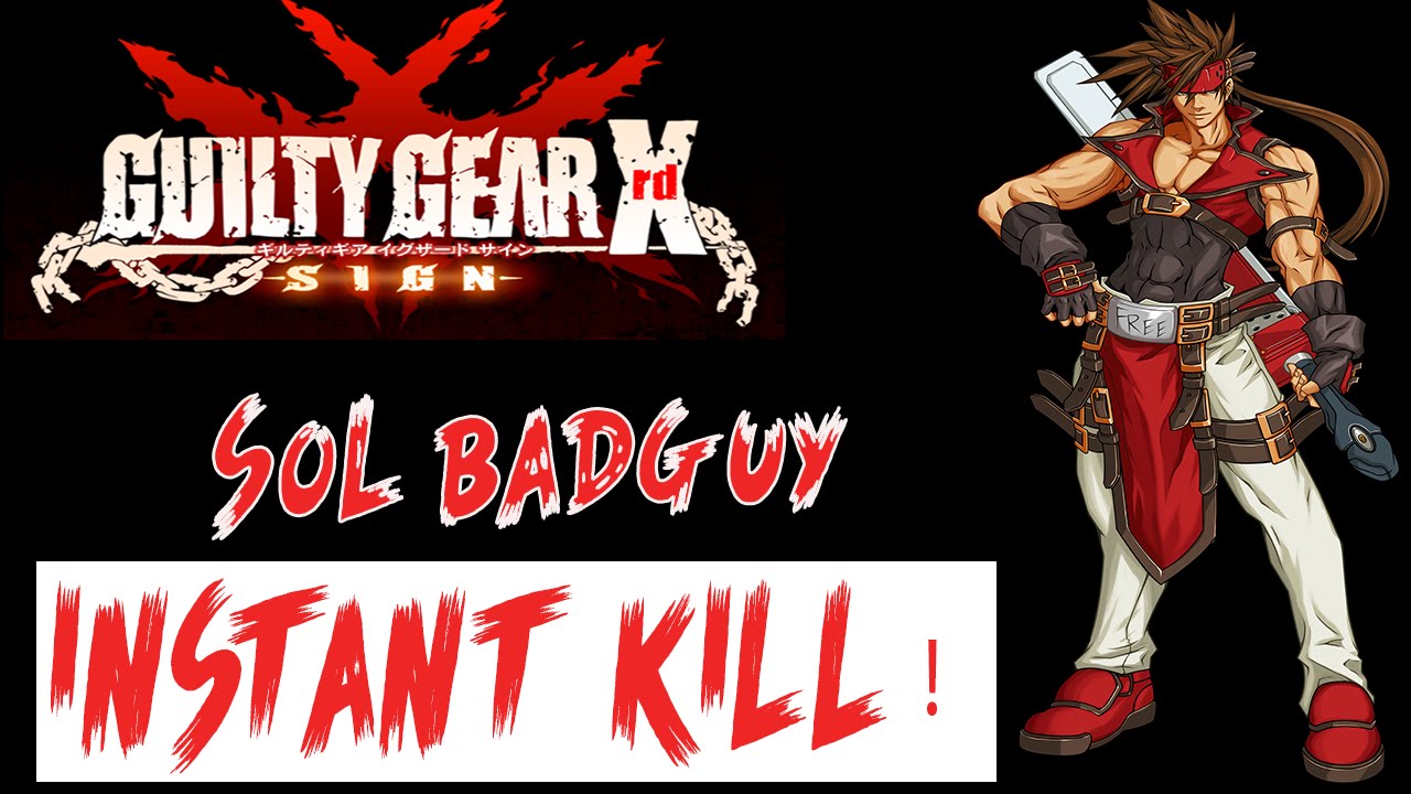 Guilty Gear Xrd SIGN PS4 Demo| How to do Sol Badguy Instant Kill Ultimate Move