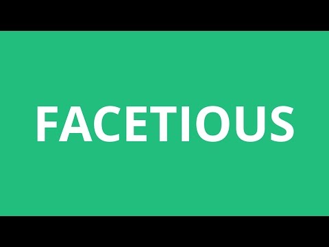 How To Pronounce Facetious - Pronunciation Academy