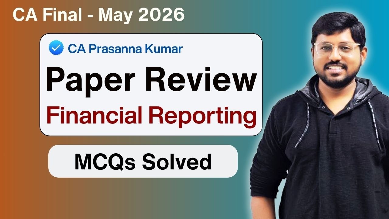 CA Final FR May 2026 Paper Review | Easy or Difficult? | MCQs Solved + Descriptive Paper