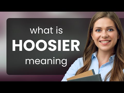 Hoosier • what is HOOSIER definition
