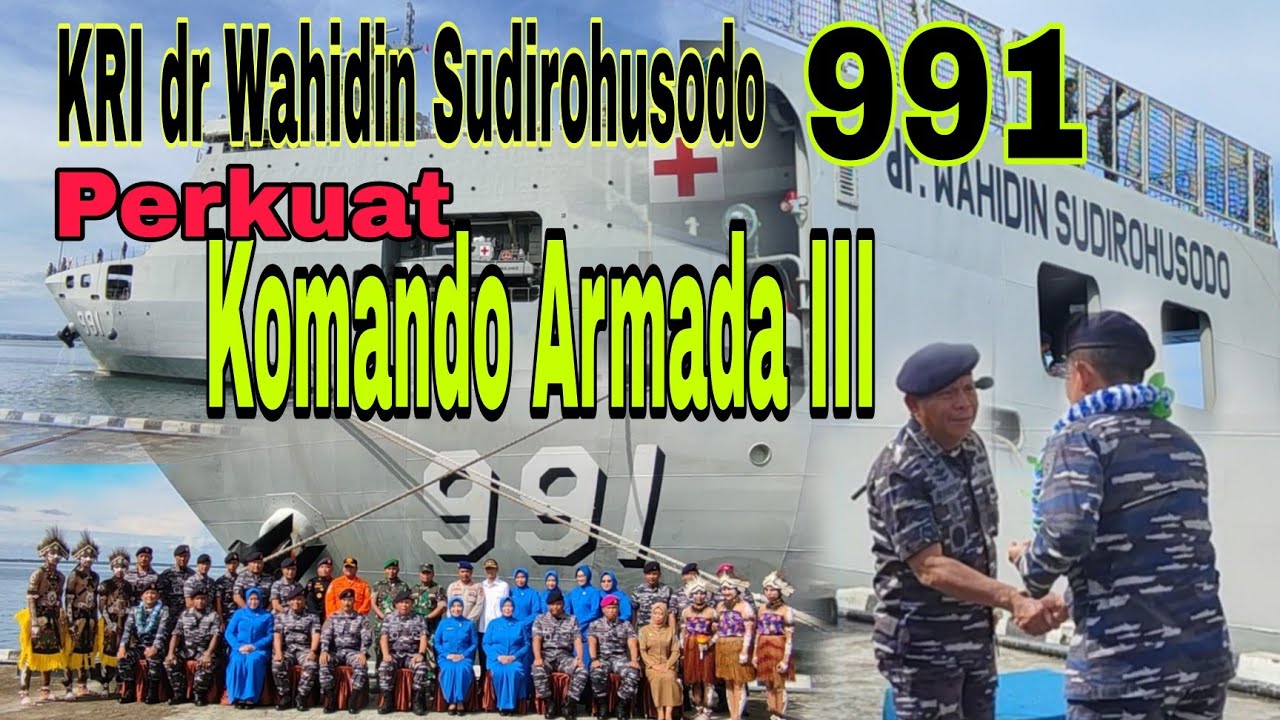 Kapal Bantu Rumah Sakit KRI dr Wahidin Sudirohusodo – 991 Perkuat ...