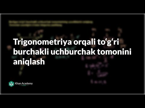 Toʻgʻri burchakli uchburchakda trigonometriyadan foydalanib tomonlarni ...