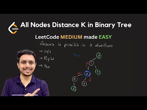 863. All Nodes Distance K in Binary Tree | Trees