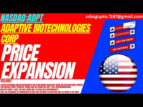 PRICE EXPANSION : ADPT STOCK ANALYSIS | ADAPTIVE BIOTECHNOLOGIES CORP STOCK