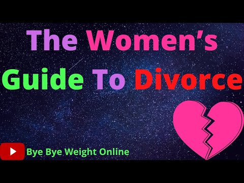 The Women’s Guide To Divorce