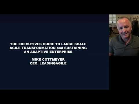 Executives Guide to Large-Scale Agile Transformation with MiKe Cottmeyer - Keynote @TAC2020