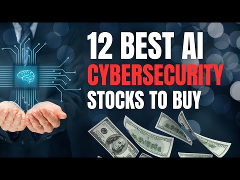 12 Best AI Cybersecurity Stocks to Buy Now