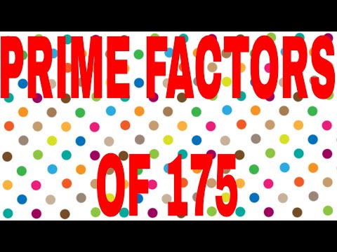 PRIME FACTORS OF 175