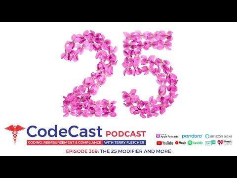 The 25 Modifier and More