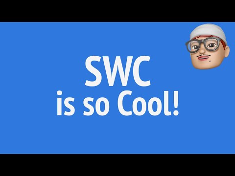 SWC is so cool! | JSer - DX is important!