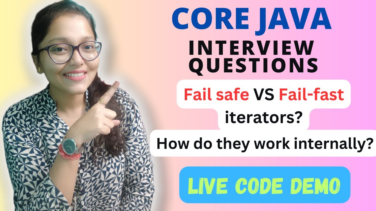Core JAVA : Fail safe Vs Fail-fast iterators? | How do they work? | Java Collections | Code Demo