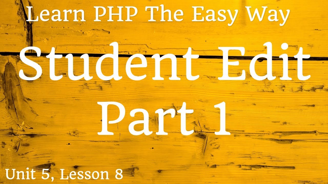 Learn PHP - Oh CRUD Part 1 - Unit 5, Lesson 8