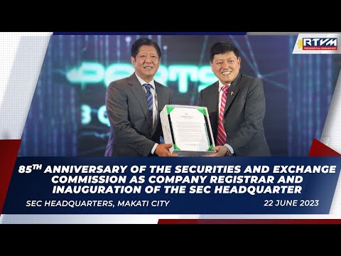 85th Anniversary of the SEC as Company Registrar and Inauguration of the SEC Headquarters 06/22/2023