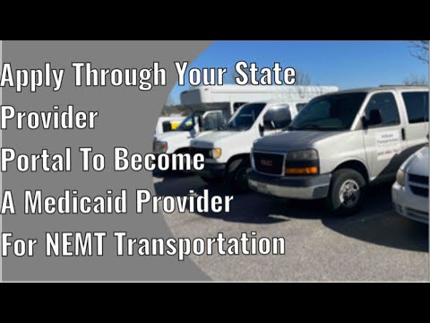How To Find Application To Become Medicaid Provider For NEMT
