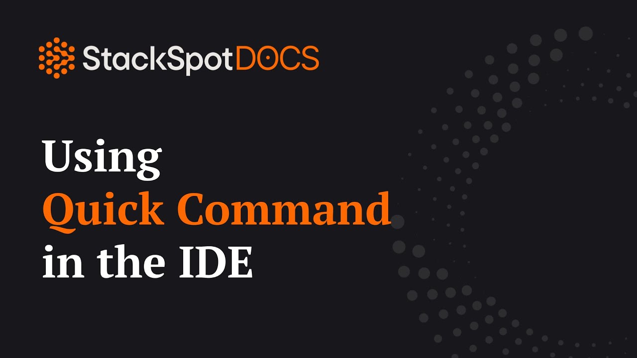 Using Quick Command in the IDE | StackSpot for Beginners