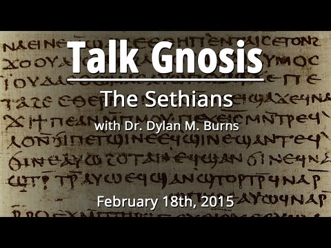 [Talk Gnosis] The Sethians