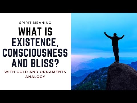 What is the Nature of Awareness? | What is Existence Consciousness Bliss? | Sat Chit Ananda