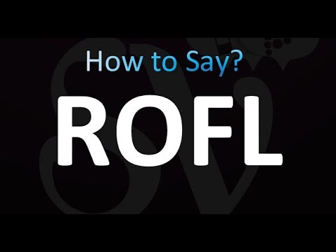ROFL Meaning and Pronunciation