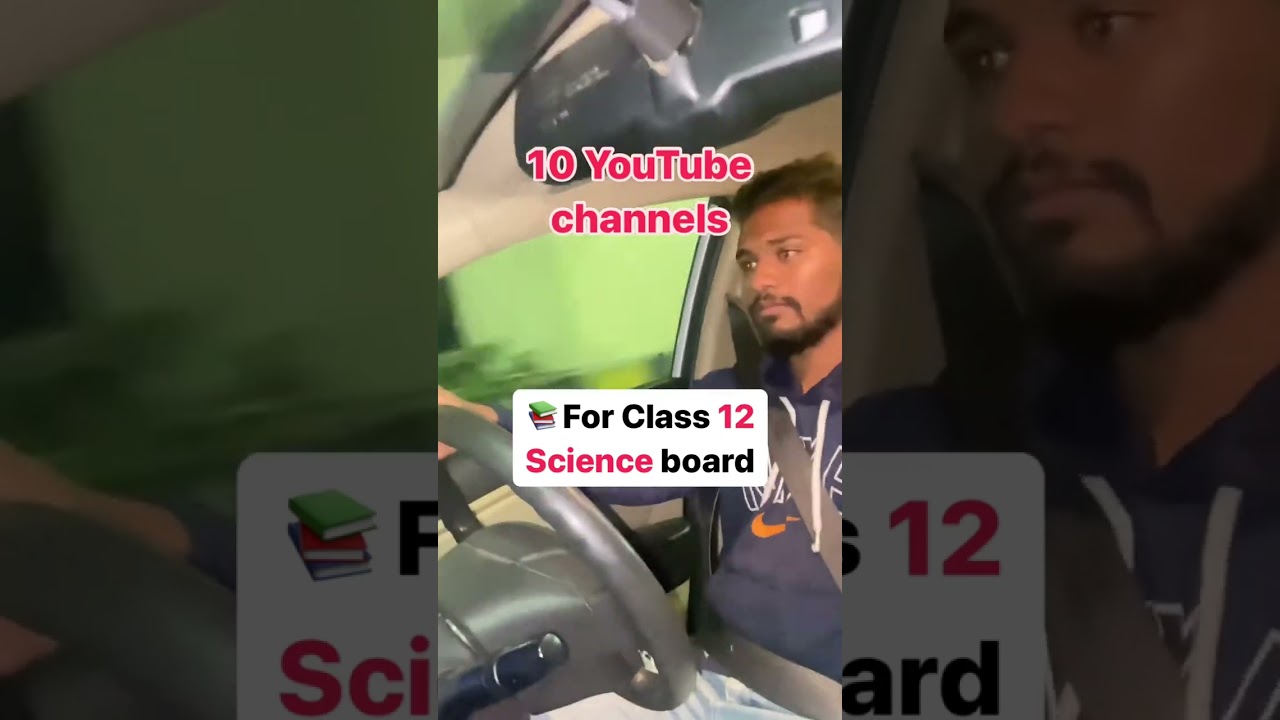 10 YouTube Channels for Class 12 Science Board 🙌💯