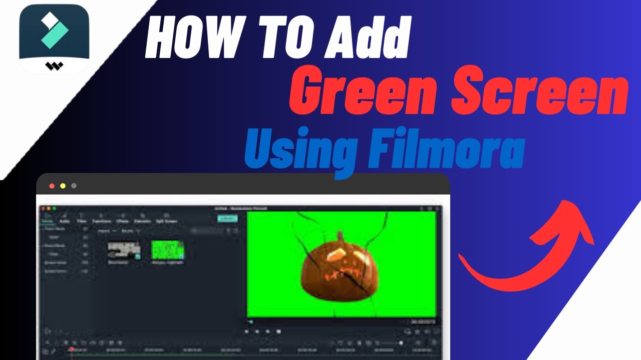 How To Add Green Screen In Filmora - Quick & Easy
