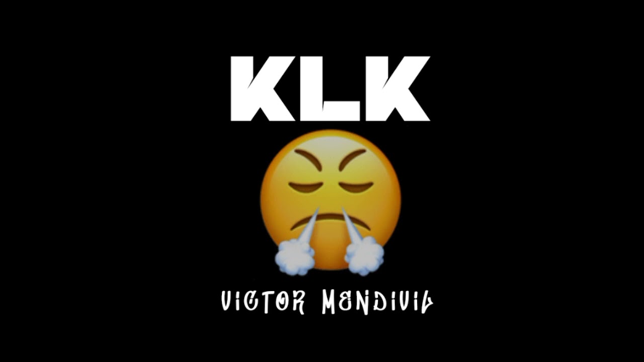 KLK - Victor Mendivil