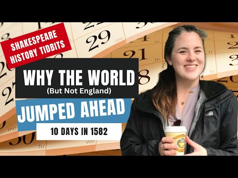 Why The World- but not England- Jumped Ahead 10 Days in 1582 (Gregorian vs Julian Calendar)