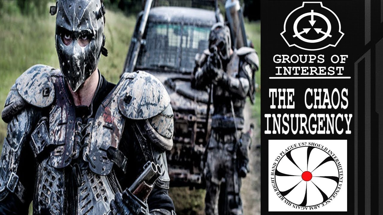 THE CHAOS INSURGENCY - SCP - GROUP'S OF INTEREST