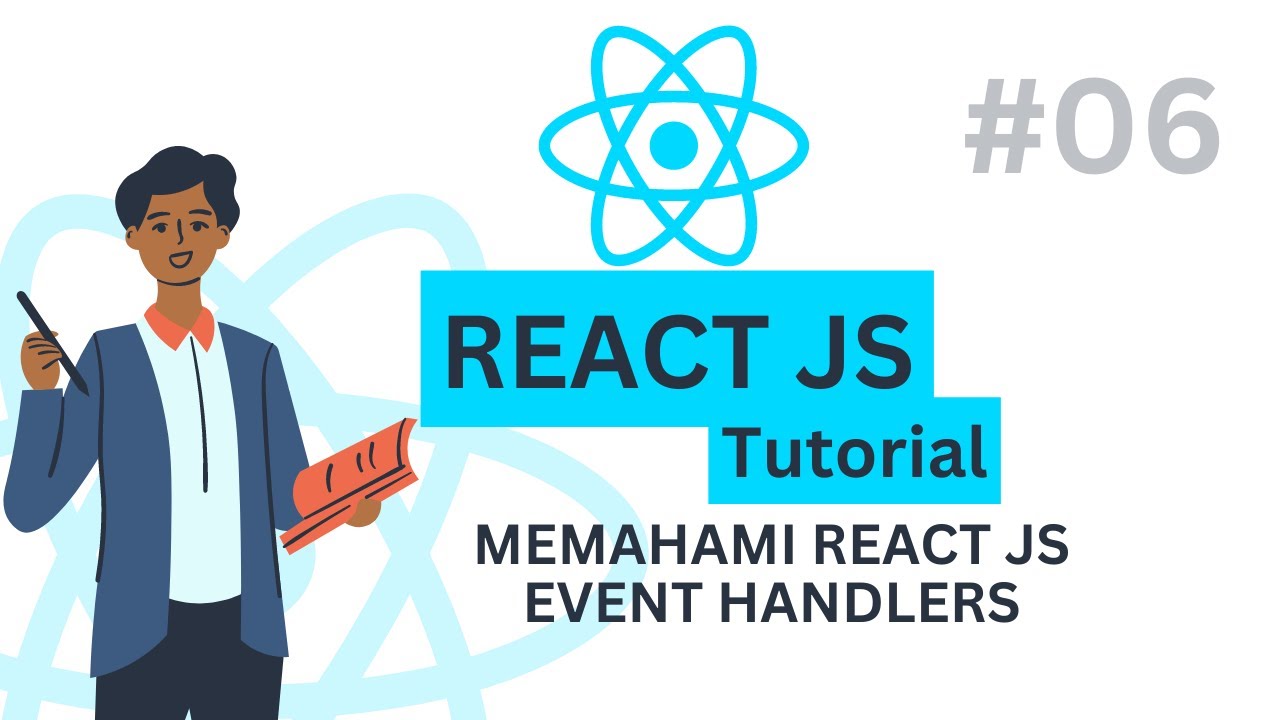 06 REACT JS TUTORIAL - REACT JS EVENT HANDLERS #pojokcode #reactjs #react