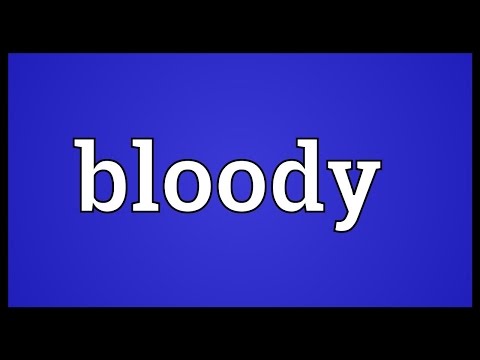 Bloody Meaning
