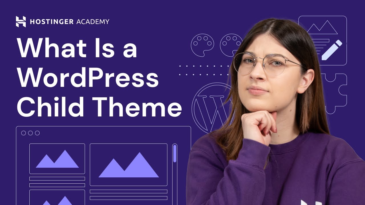 What is a WordPress child theme? Pros, cons, and why you need it
