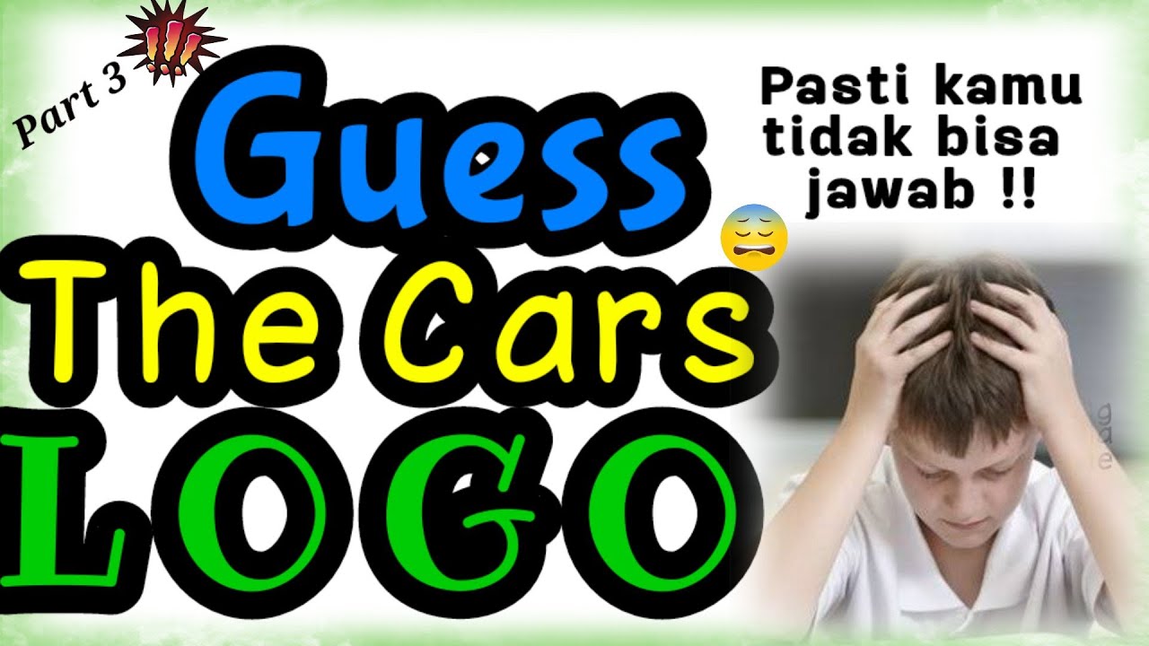 KUIS TEBAK LOGO MOBIL PART 3 // PASTI KAMU TIDAK BISA JAWAB !!