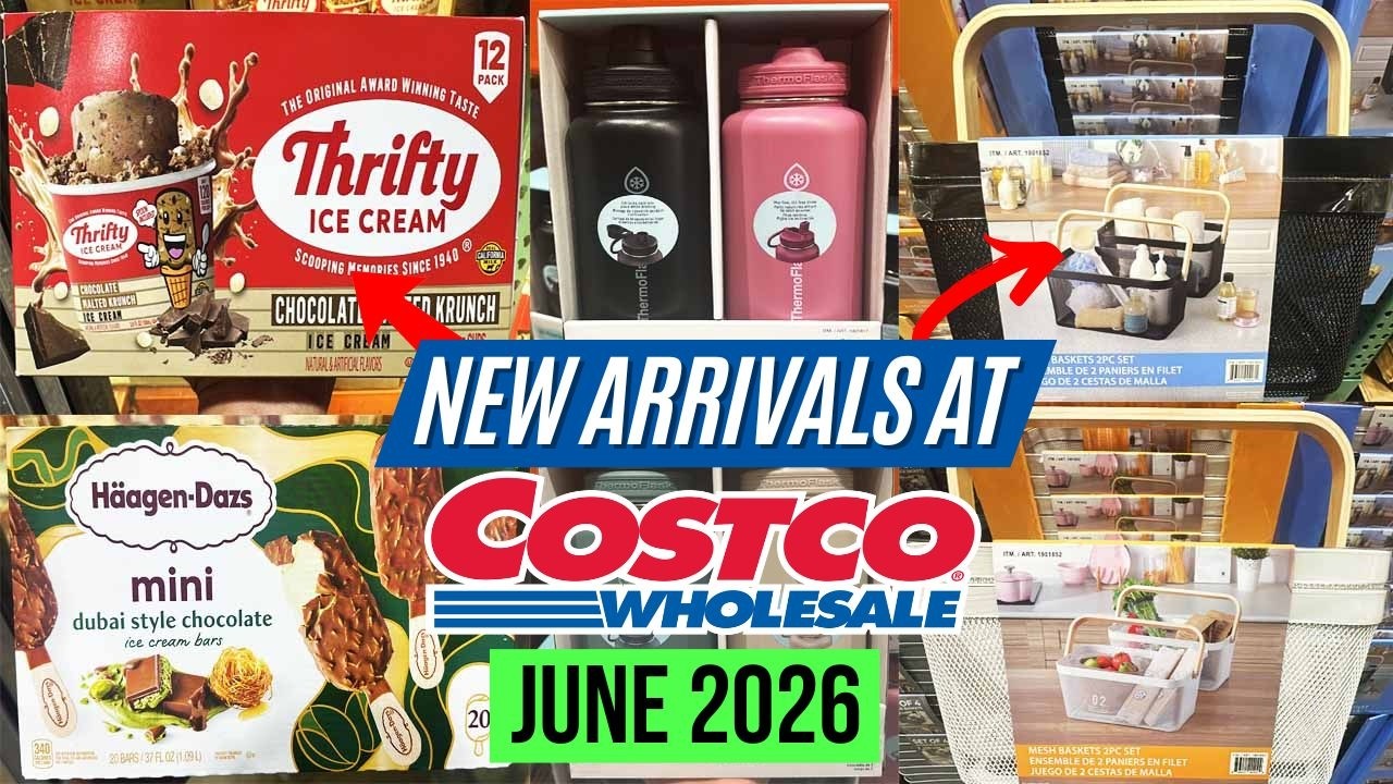 🔥COSTCO NEW ARRIVALS FOR JUNE 2026:🚨GREAT FINDS! Thrifty Ice Cream, Storage Baskets & More!