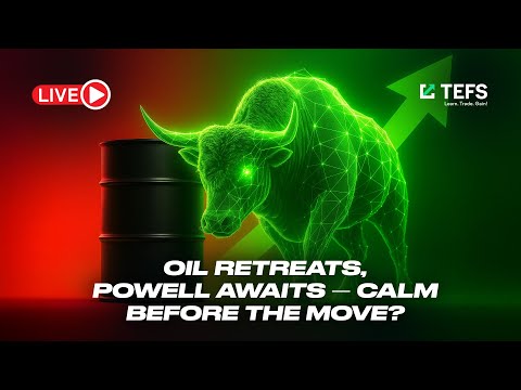 Oil Retreats, Powell Awaits — Calm Before the Move?
