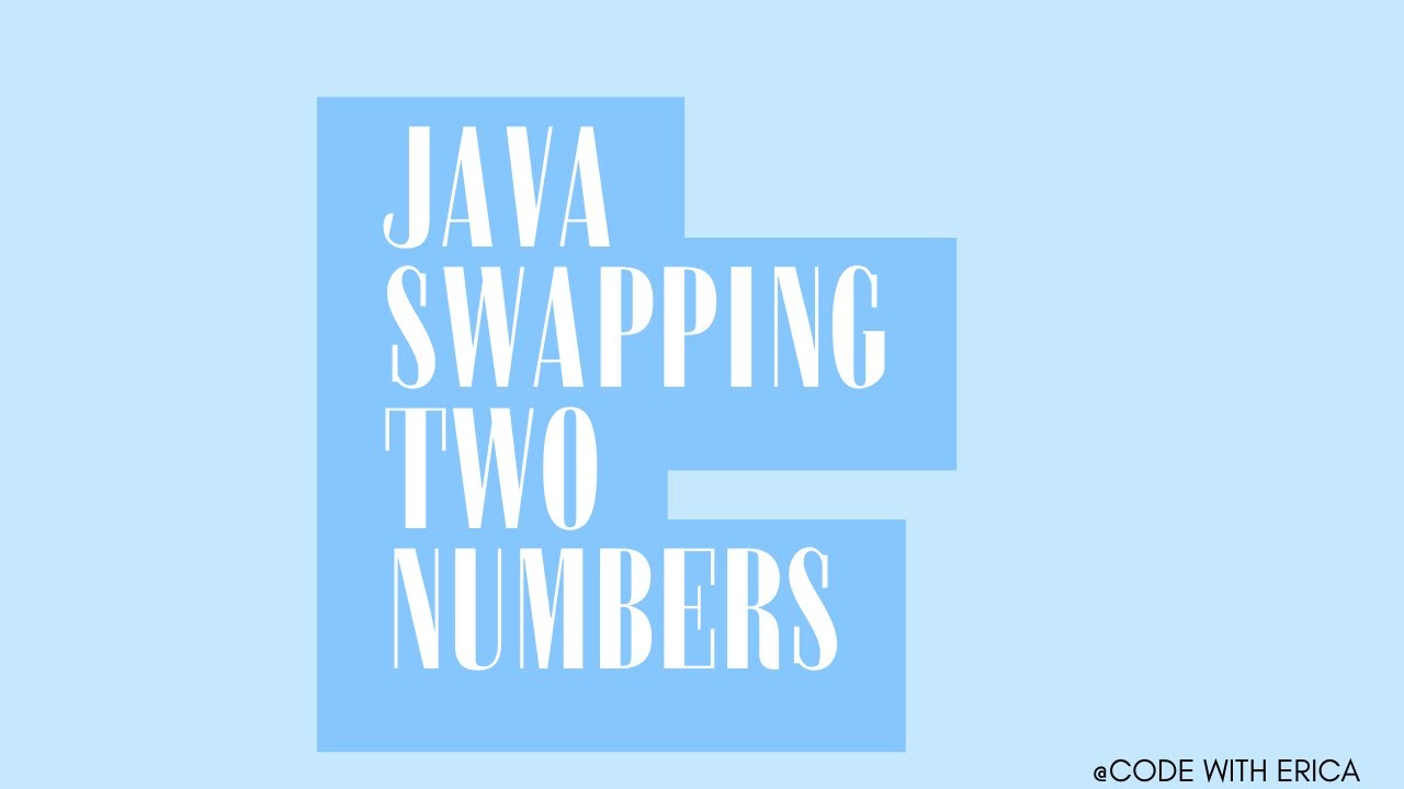 Java Program to Swap two numbers using a temporary variable