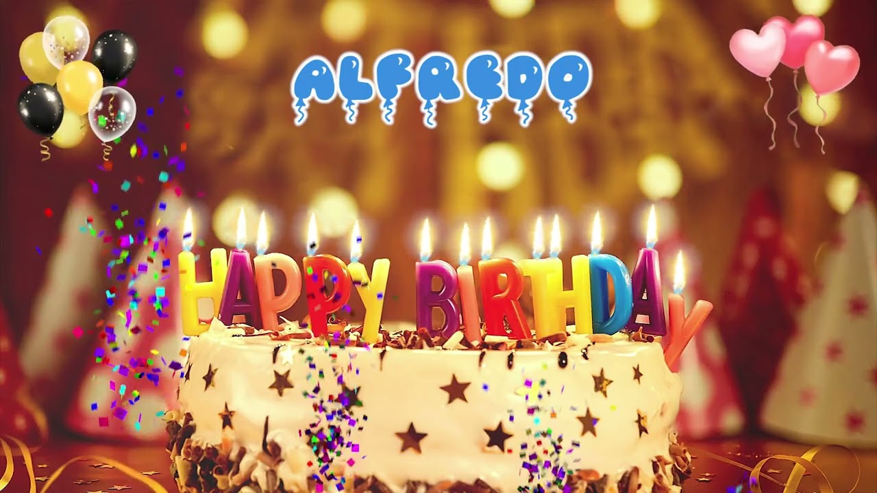 ALFREDO Happy Birthday Song – Happy Birthday to You