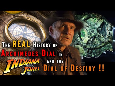 The Real History of Archimedes Dial in Indiana Jones 5 Dial of Destiny | The Antikythera Mechanism