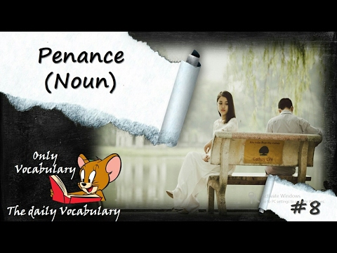 (English) Penance meaning #8 {GRE, CAT, GMAT, CSAT, UPSC, SSC, Banking}