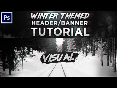 Tutorial: Creating A Winter/Christmas Themed Twitter Header/YouTube Banner!