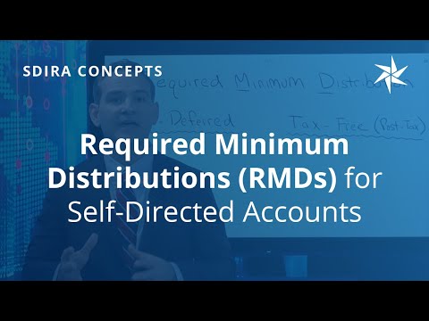 Required Minimum Distributions (RMDs) for Self-Directed Accounts