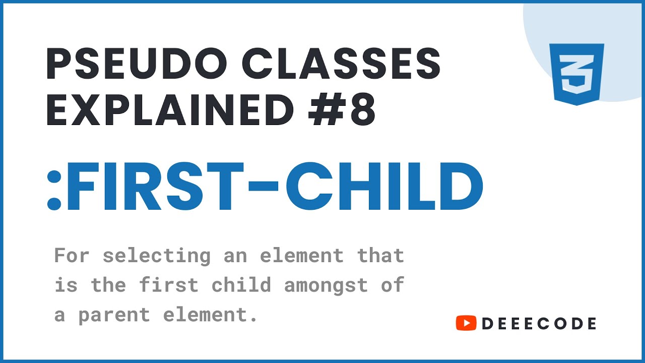 CSS Pseudo Classes Explained - #8 first-child