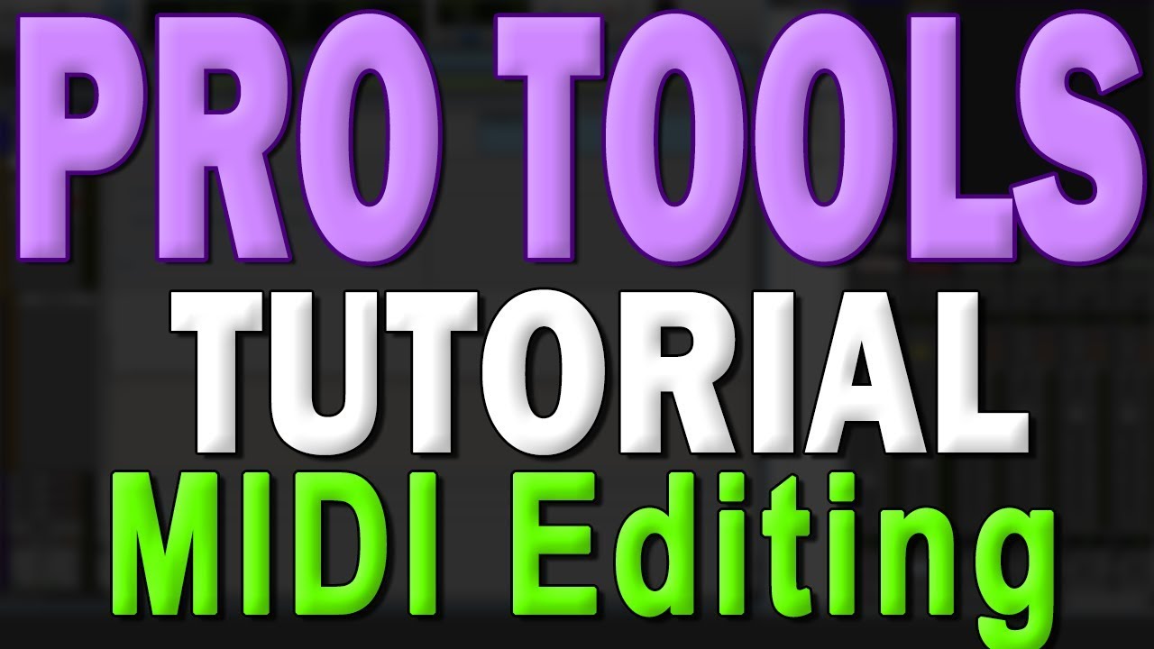 Pro Tools First Tutorial (Part 3) – MIDI Note Input and Editing
