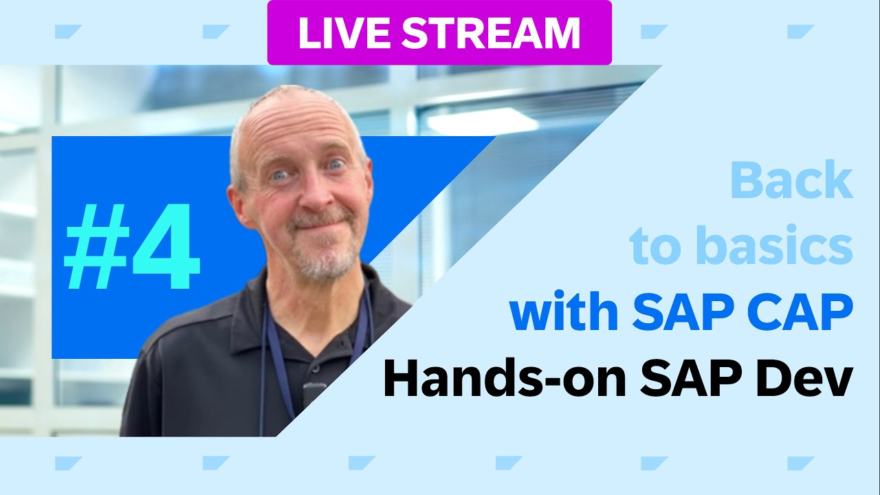 Back to basics with SAP Cloud Application Programming Model (CAP) - part 4